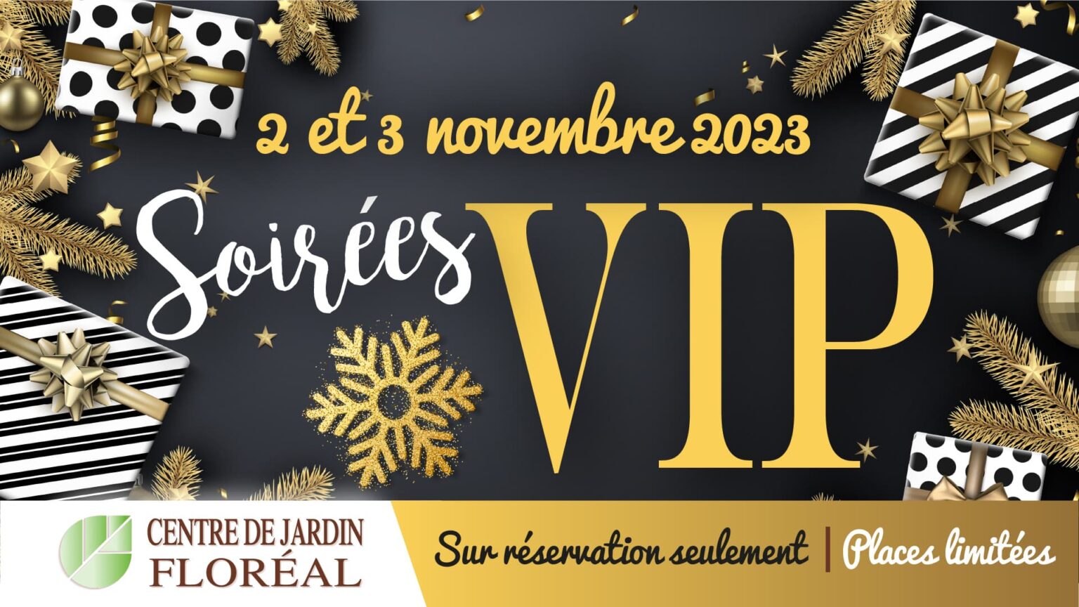 Soirées VIP | Centre de Jardin Floréal